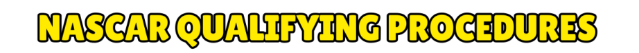 NASCAR Cup Series 2026 Qualifying Procedures - Jayski's NASCAR Silly ...